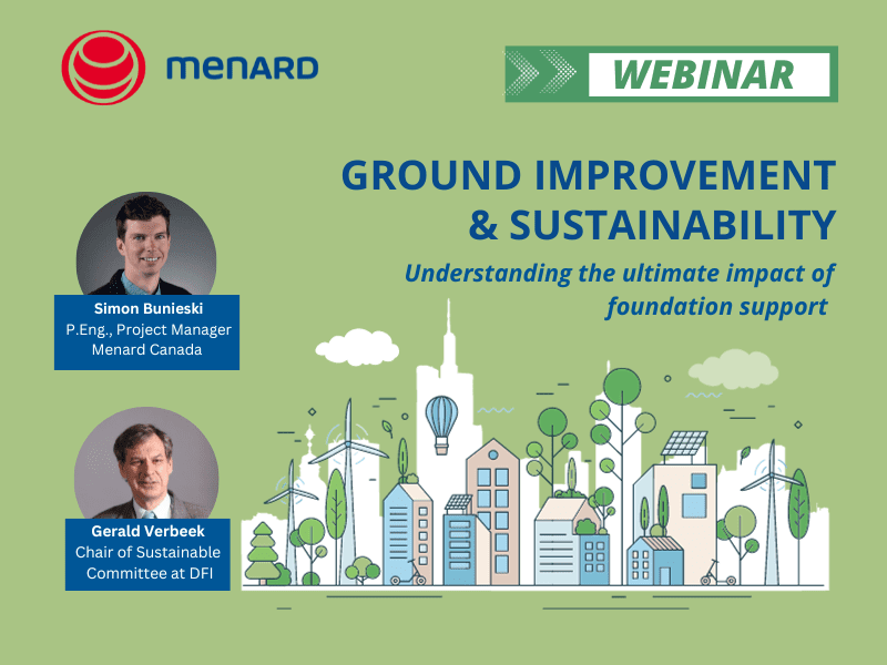 Ground Improvement and Sustainability / Webinar series | Menard Canada